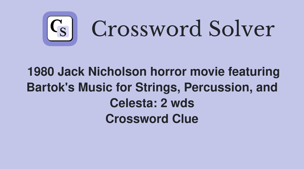 1980 Jack Nicholson horror movie featuring Bartok's Music for Strings ...