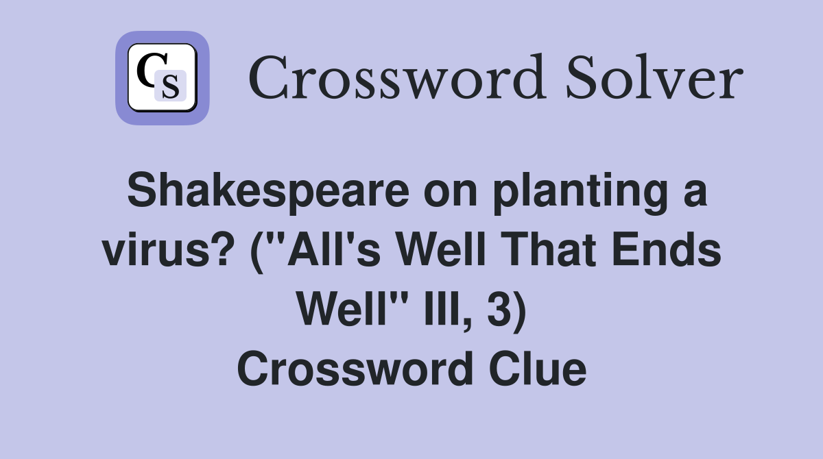 Shakespeare on planting a virus? ("All's Well That Ends Well" III, 3 ...